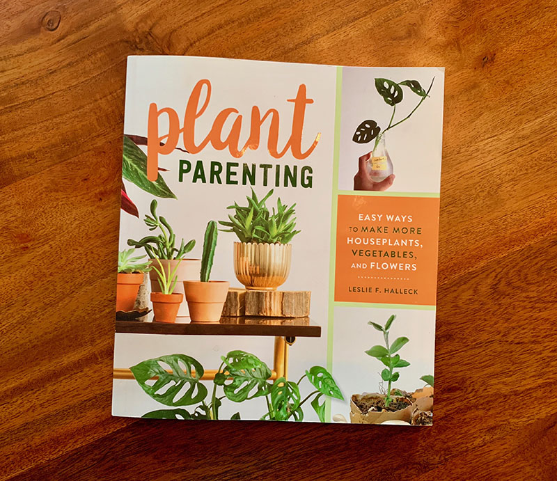 Book Review: “Plant Parenting: Easy Ways to Make More Houseplants ...